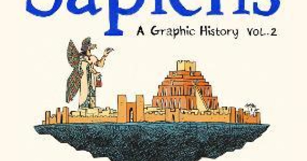 Sapiens A Graphic History: Volume 2 | Booktrading.bg