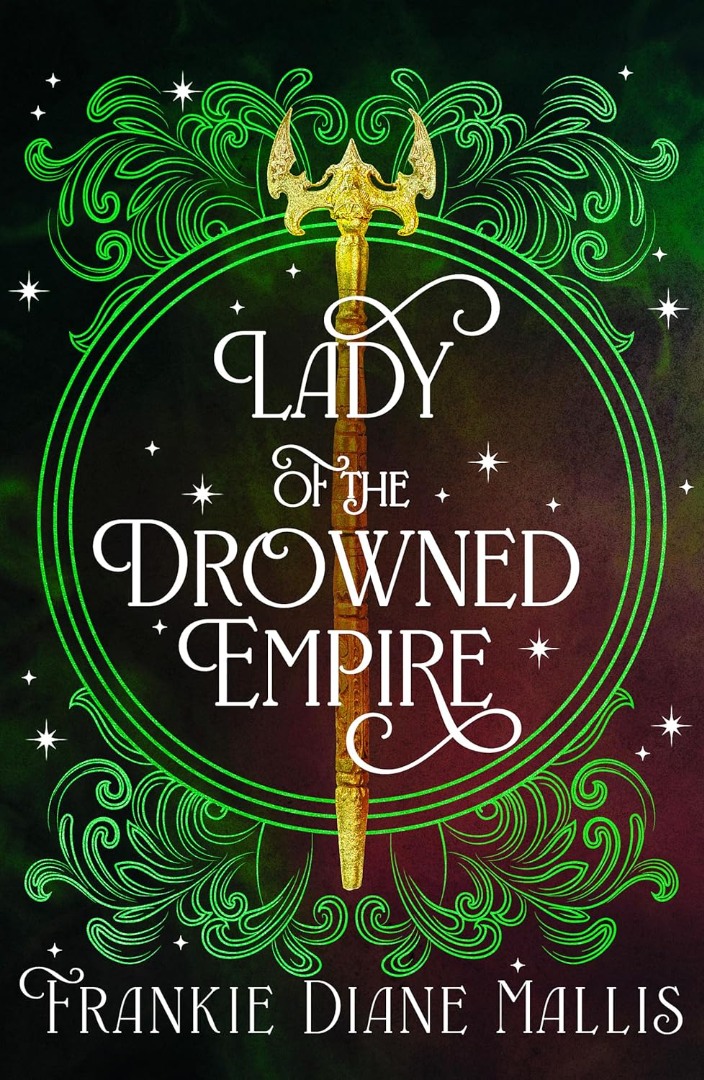 Lady of the Drowned Empire - book 3 | Франки Даян Малис | Booktrading.bg